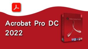 Adobe Acrobat Pro DC 2022 Activate and Win/Mac Free Download - Cracked Resource